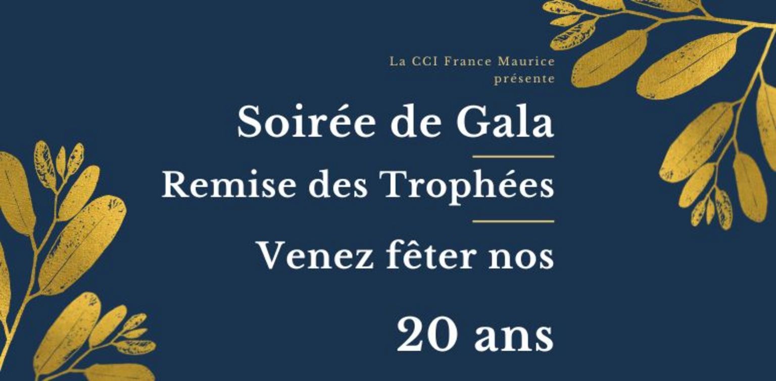 Soirée Gala & Remise des Trophées CCIFM 2026 - 20 ans | CCI FRANCE MAURICE