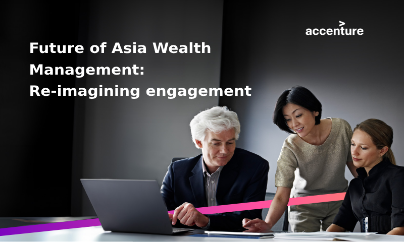 Future of Asia Wealth Management: Re-imagining engagement | French ...